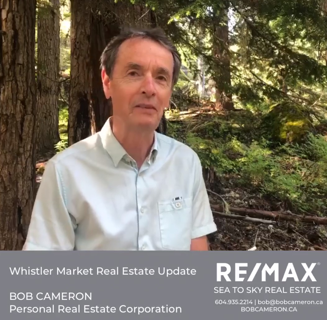 Whistler Market Update - June 25th Edition - Bob Cameron RE/MAX Sea to ...